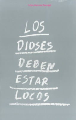 Los Dioses Deben Estar Locos - Librería Nacional - Librería Nacional