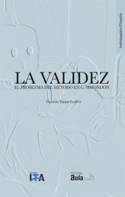 La Validez El Problema Del Metodo En G Simondon - Librería Nacional