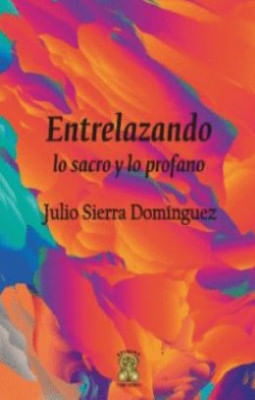 Entrelazando Lo Sacro Y Lo Profano - Librería Nacional
