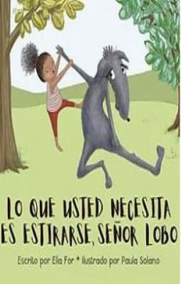 Lo Que Usted Necesita Es Estirarse SeÑor Lobo - Librería Nacional