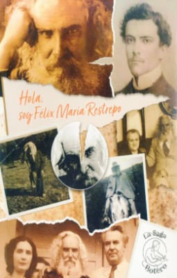 Hola Soy Felix Maria Restrepo - Librería Nacional