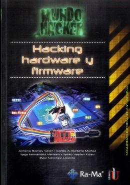 Hacking Hardware Y Firmware - Librería Nacional - Librería Nacional