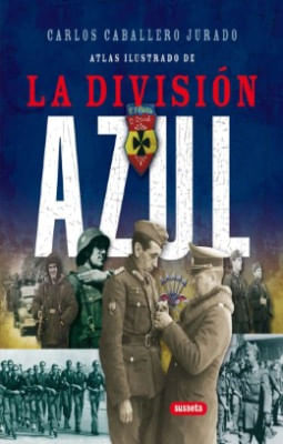 Atlas Ilustrado De La Division Azul - Librería Nacional - Librería Nacional