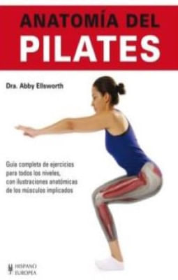 Anatomia Del Pilates Guia Completa De Ejercicios - Librería Nacional ...