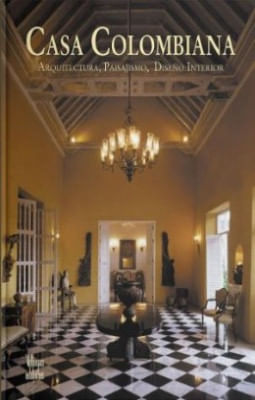 Casa Colombiana Architecture Landscape Interior Design - Librería ...