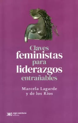 Claves Feministas Para Liderazgos EntraÑables - Librería Nacional