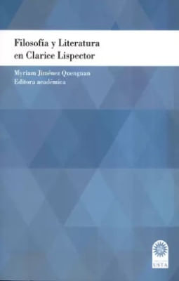 Filosofia Y Literatura En Clarice Lispector - Librería Nacional