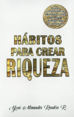 Habitos Para Crear Riqueza - Librería Nacional