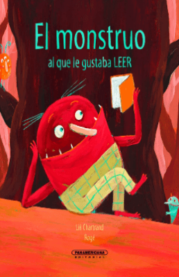 El Monstruo Al Que Le Gustaba Leer - Librería Nacional