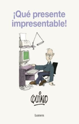 Que Presente Impresentable - Librería Nacional