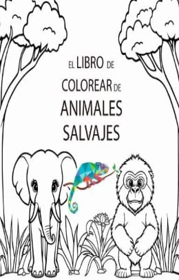 El Libro de Colorear de Animales Salvajes - Librería Nacional